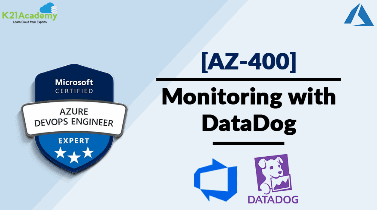 Azure DevOps Monitor with DataDog | K21Academy